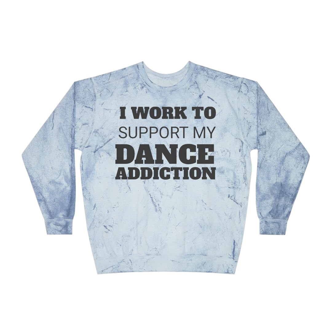 Dance Addiction Unisex Color Blast Crewneck Sweatshirt - Etsy