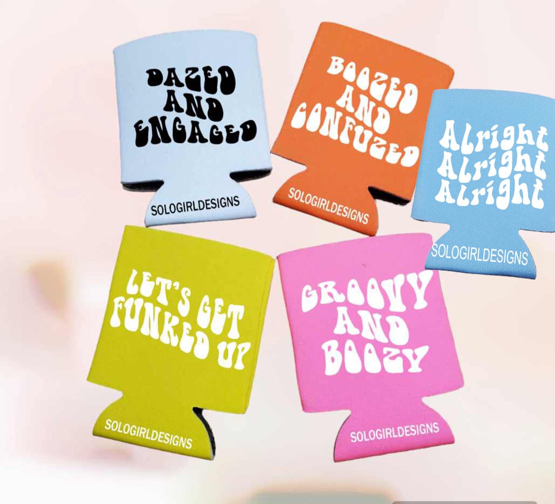 Retro Bachelorette Party Beer Cozies, Groovy and Boozy, Dazed and ...