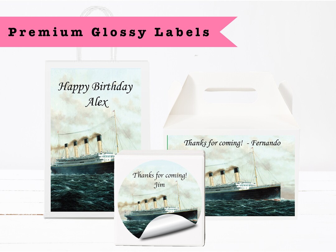 Titanic Ship PRINTED GLOSSY LABELS for Party Favor Bags, Gable Boxes ...