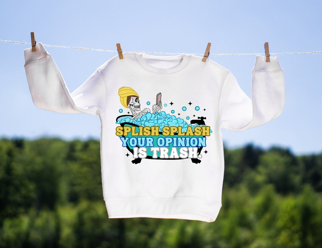 Splish Splash Your Opinion is Trash-trashy-quotes-sayings-passive ...