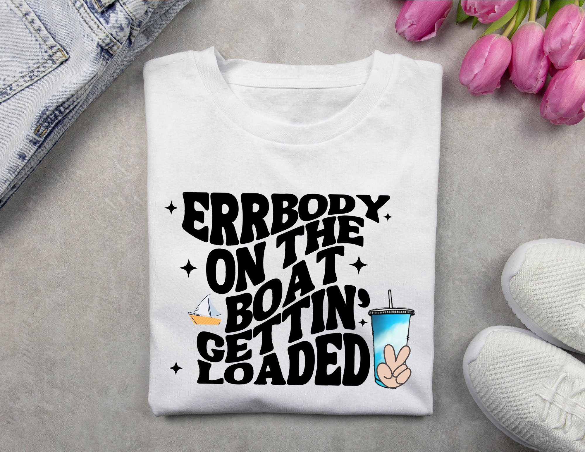 Errbody Getting Loaded- Boat-sun- Summertime-loaded Teas-boosted Teas ...