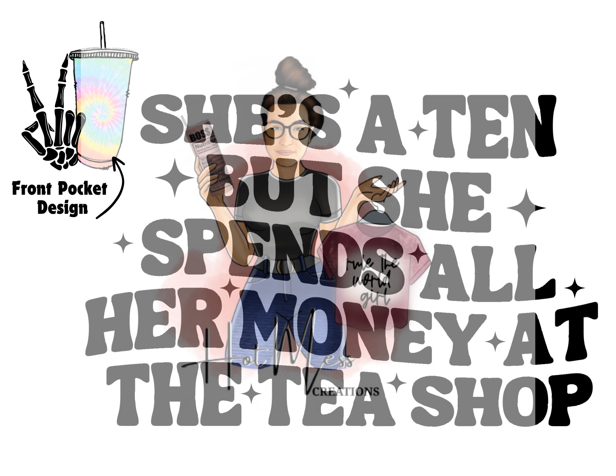Shes a Ten Money at the Tea Shop-loaded Teas-boosted Teas-lit Teas ...