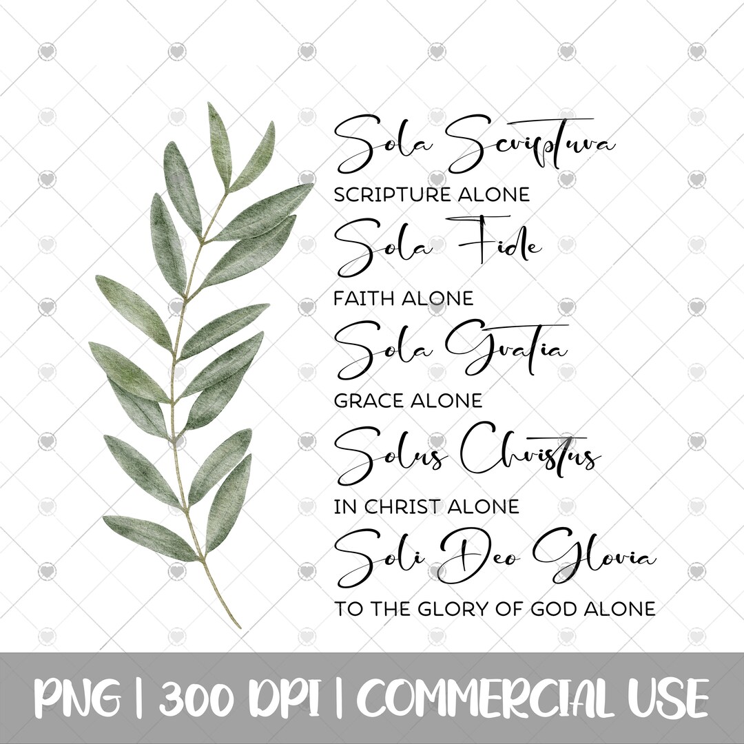 Reformed Theology Five Solas PNG - Glorify God Png | Five Solas Png ...