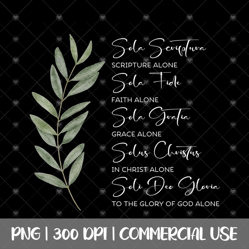 Reformed Theology Five Solas PNG - Glorify God Png | Five Solas Png ...