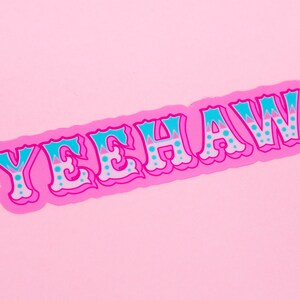 Yeehaw Sticker | 3.5" | Waterproof Vinyl Die Cut Sticker - Etsy