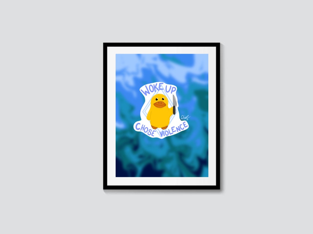Wall Art, Woke up and Chose Violence Duck With Knife Digital Download ...
