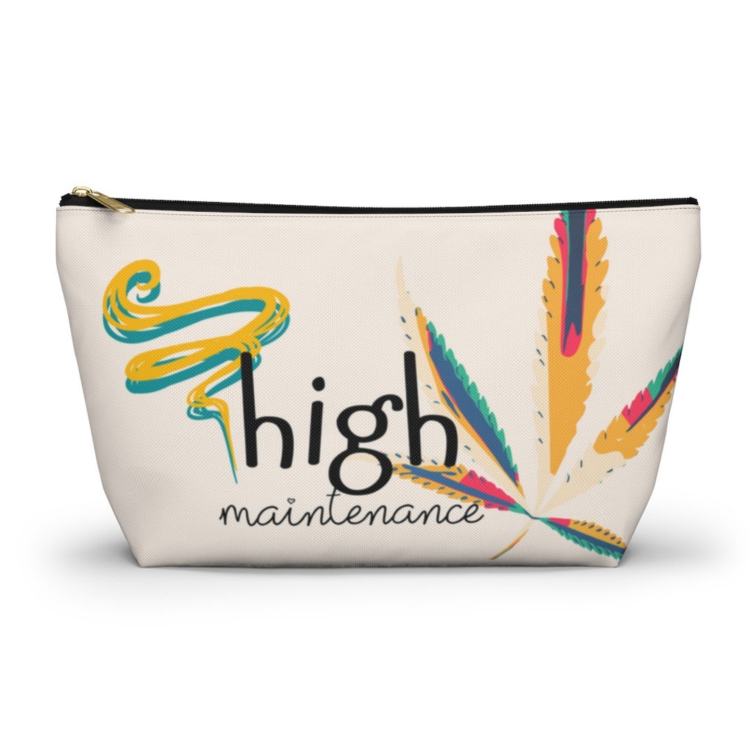 High Maintenance Stoner Makeup Bag, Stash Bag, Zipper Pouch, 420, Smoke ...