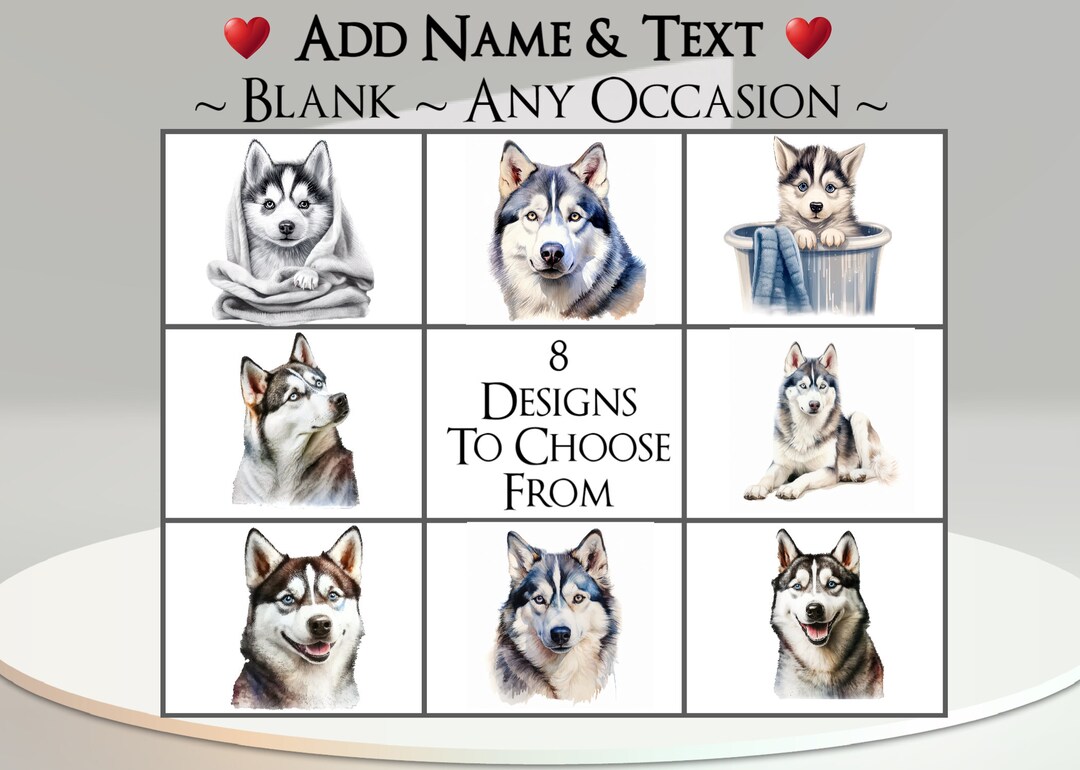 Siberian Husky Card: Add Your Text + Name ~ Inside Message ~ Any Occasion ~ Husky, Sled Dog ...
