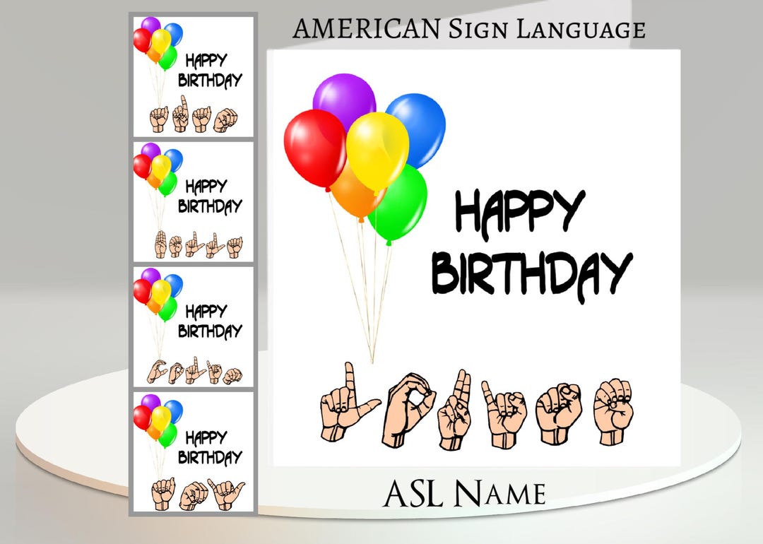 ASL Birthday Card: Add Your Text + Name, Inside Message. Name in ...