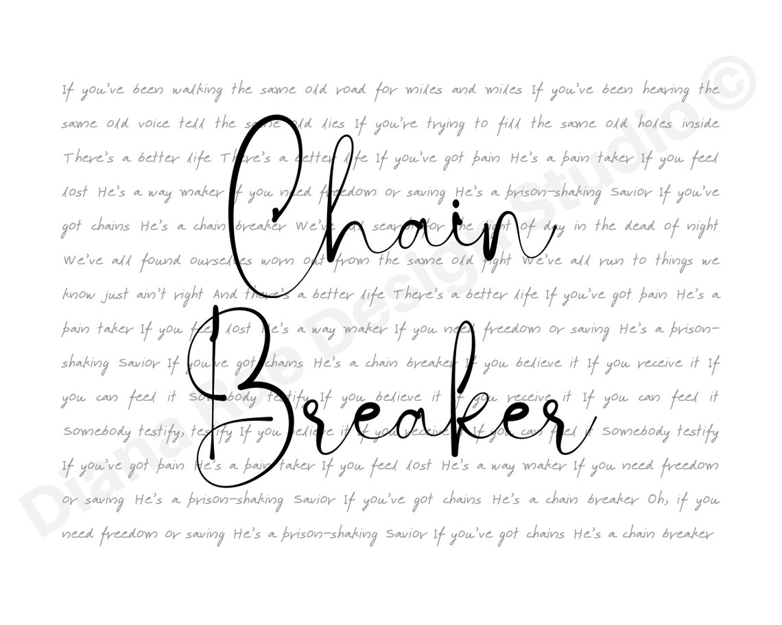 Chain Breaker Zach Williams Full Worship Lyrics Printable - Etsy
