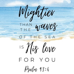 Mightier Than the Waves, Psalm 93:4, Bible Verse Wall Decor, Scripture ...