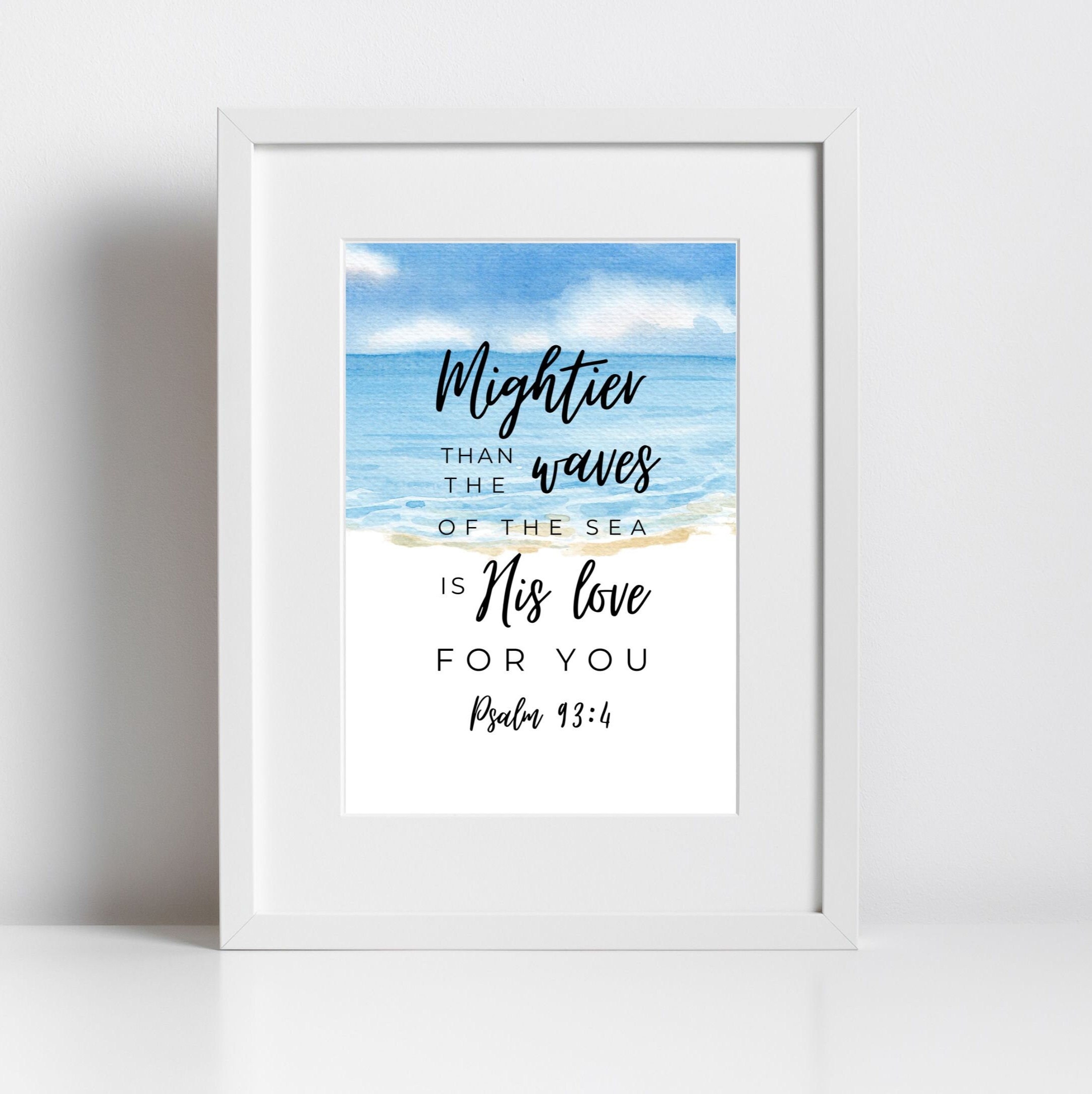 Mightier Than the Waves, Psalm 93:4, Bible Verse Wall Decor, Scripture ...