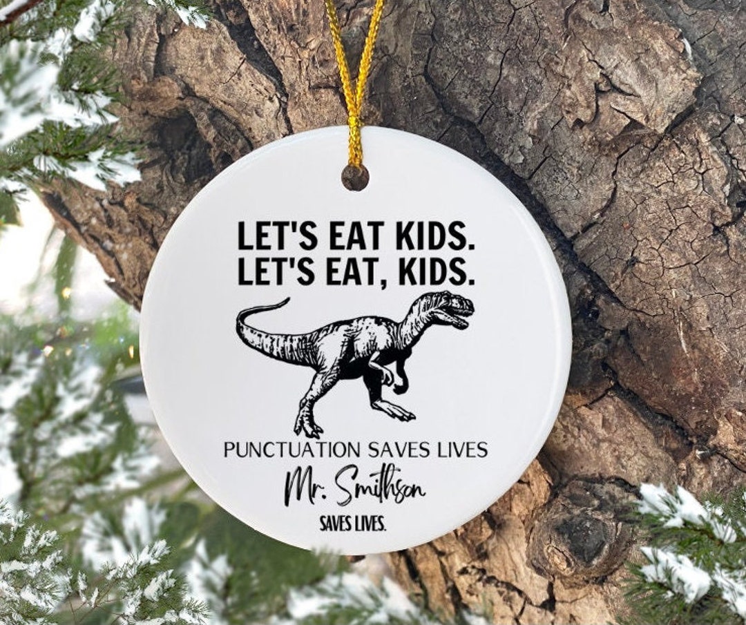Let's Eat Kids Commas Save Lives Punctuation Saves English Teacher ...