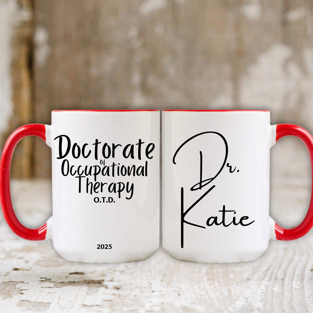 Occupational Therapist Mug Doctorate in Occupational Therapy ...