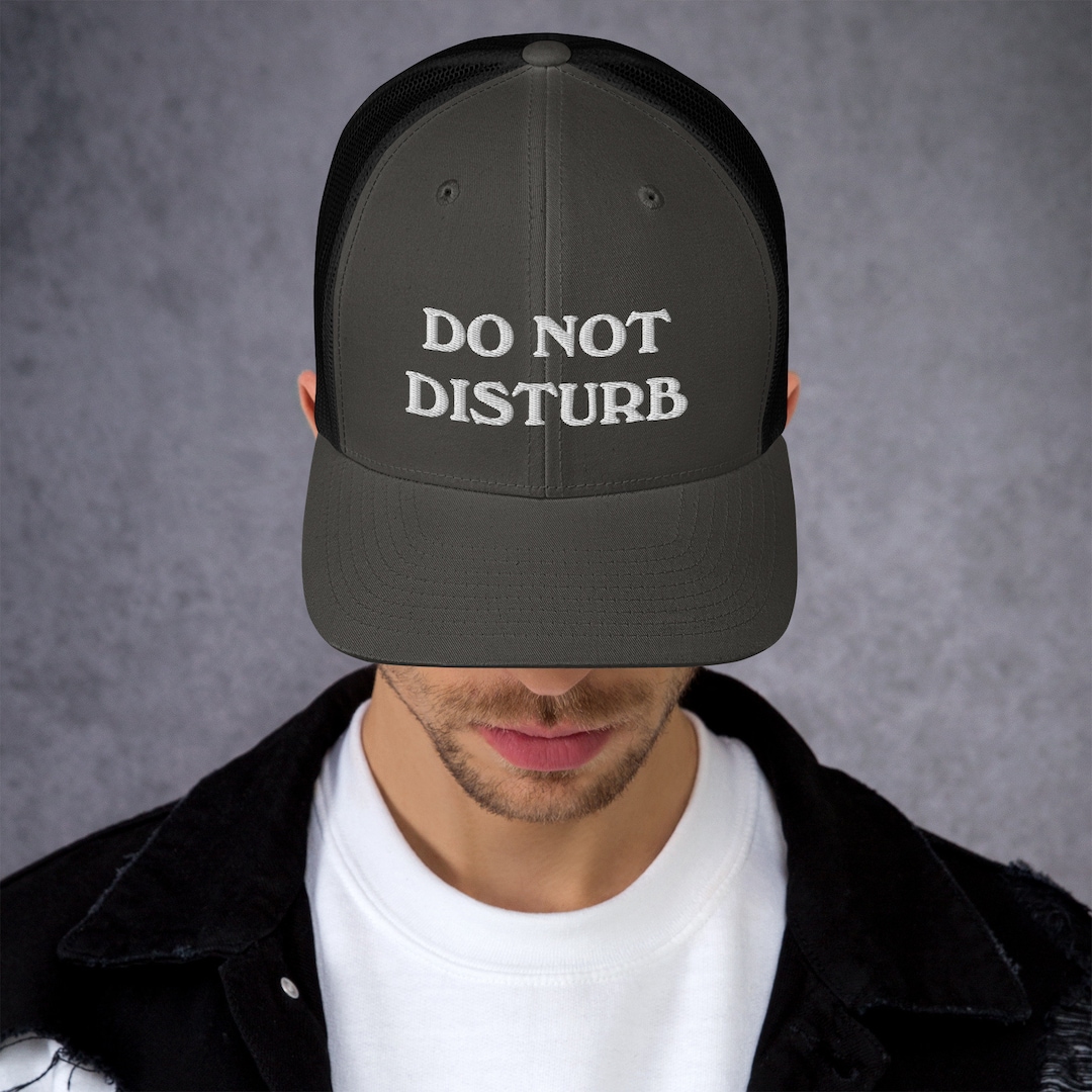 Do Not Disturb Trucker Cap - Etsy