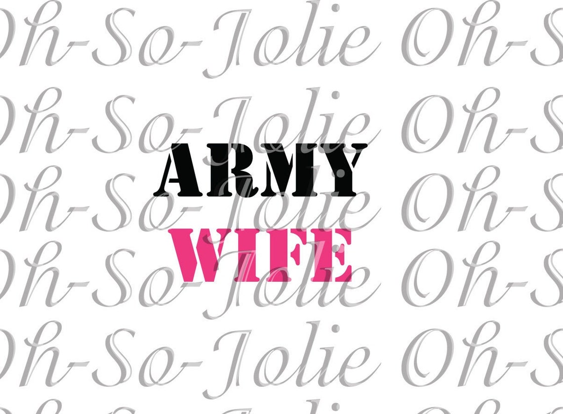 Digital SVG, Army Wife , SVG, Pdf, Png, Jpg, Cricut - Etsy