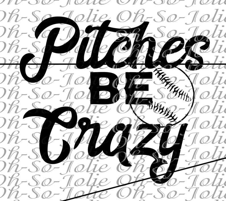 Digital SVG, Pitches Be Crazy , SVG, Pdf, Png, Jpg, Cricut - Etsy