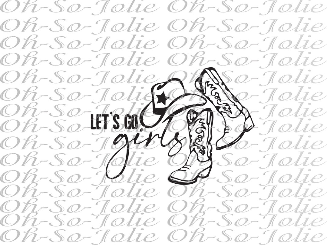 Digital SVG, Let's Go Girls , SVG, Pdf, Png, Jpg, Cricut - Etsy