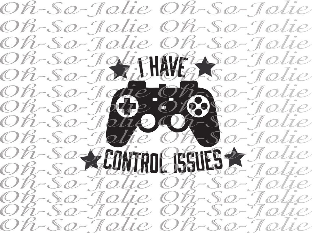 Digital SVG, I Have Control Issues, SVG, Pdf, Png, Jpg, Cricut - Etsy