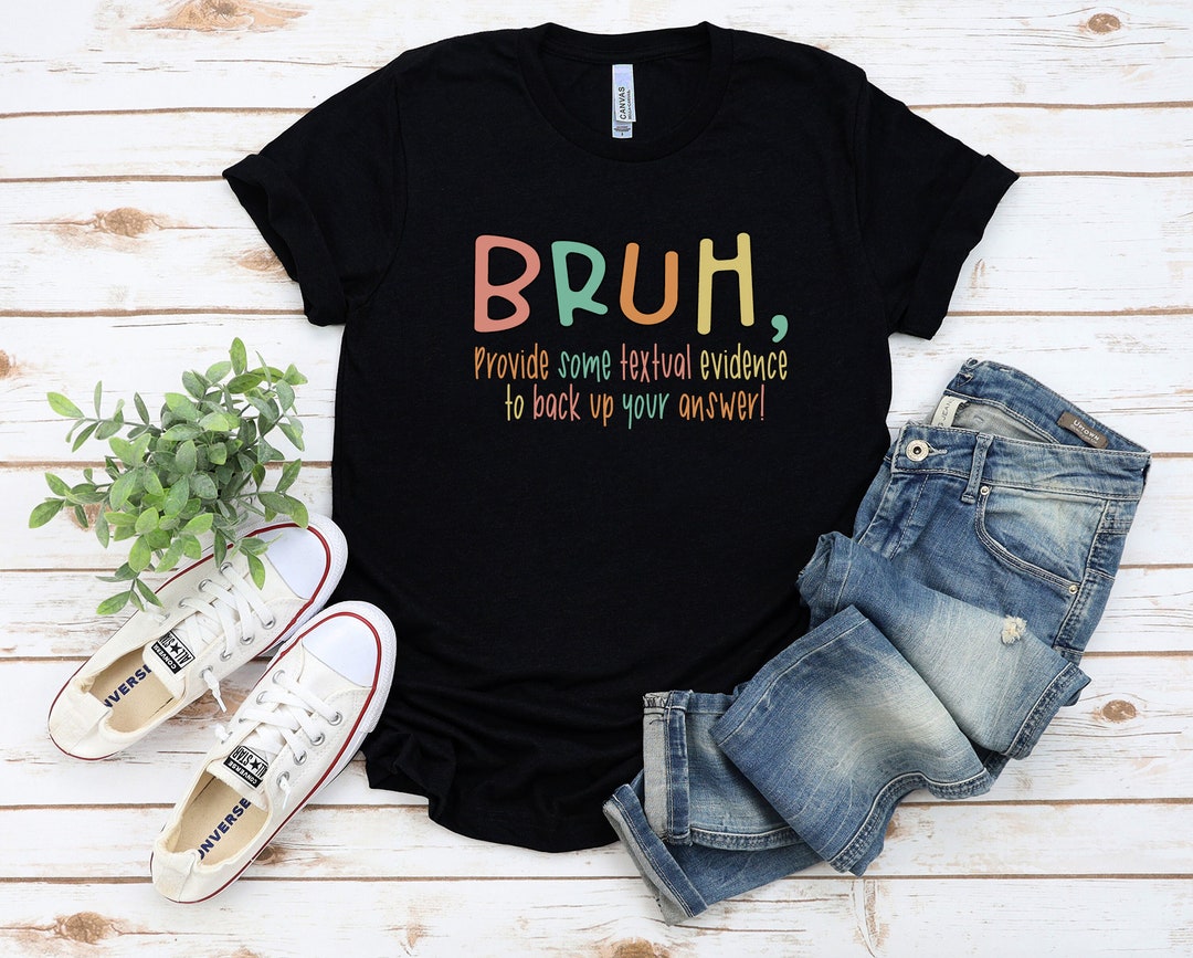 Bruh Shirt for Teacher, Cool Teacher Shirt, Funny Teacher Tee ...