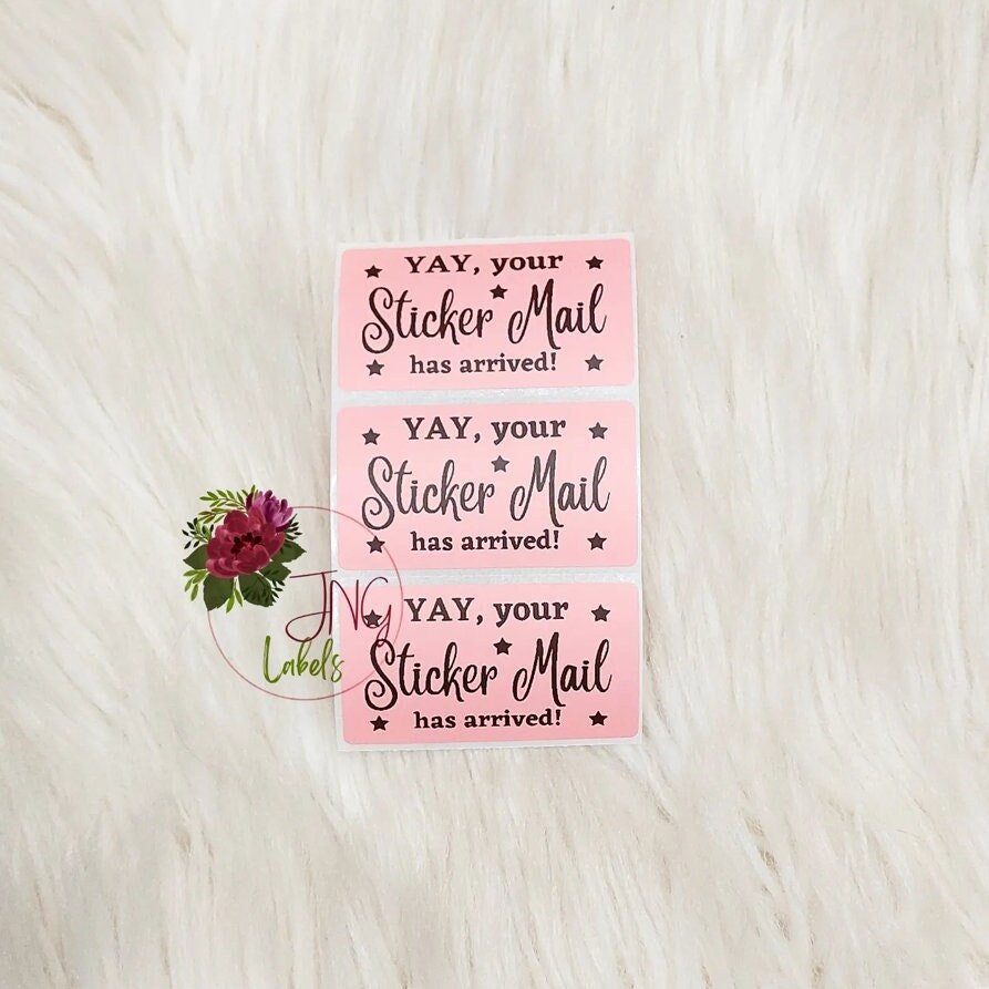 Yay Your Sticker Mail Has Arrived Labels Stickers Packaging - Etsy