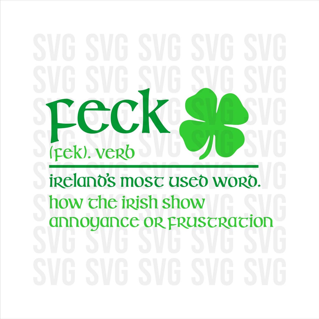 Definition of Feck, Svg, St. Patrick's Day, Png, Irish, T-shirt, St ...