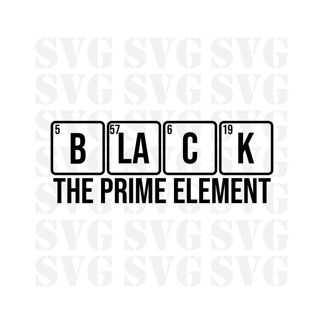 Black Pride Svg the Prime Element Svg Periodic Table Svg - Etsy