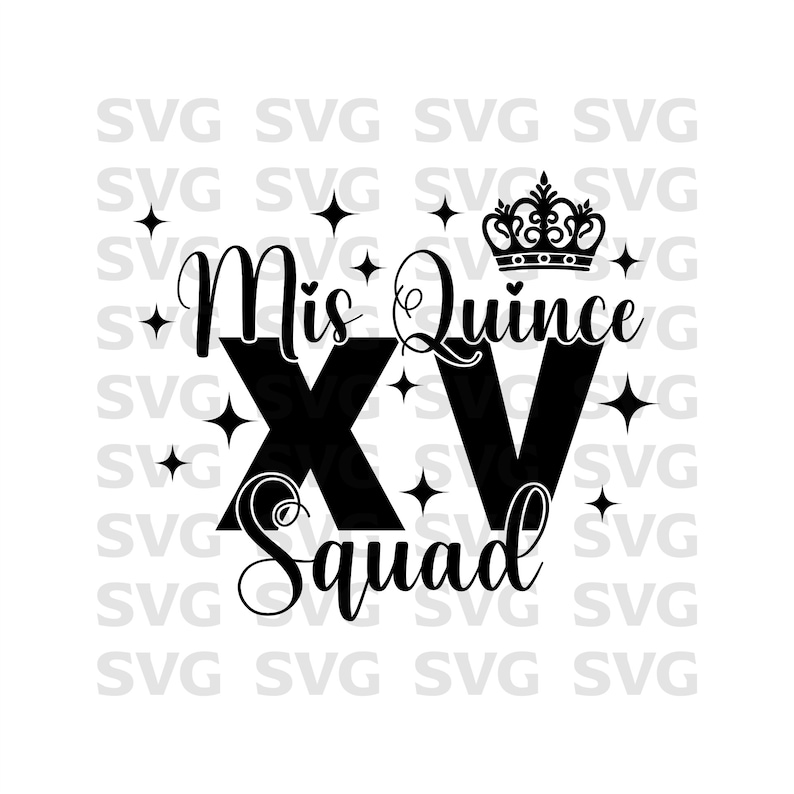 Mis Quince Squad SVG, Mis XV, Quinceañera SV, Spanish Quotes, Spanish ...