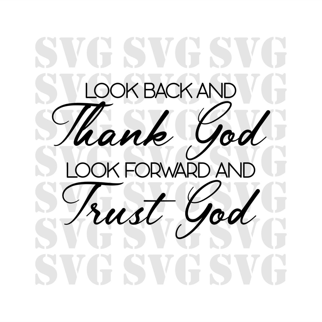 Thank God Svg,trust God SVG, Christian SVG, New Year Svg, Church Shirts ...