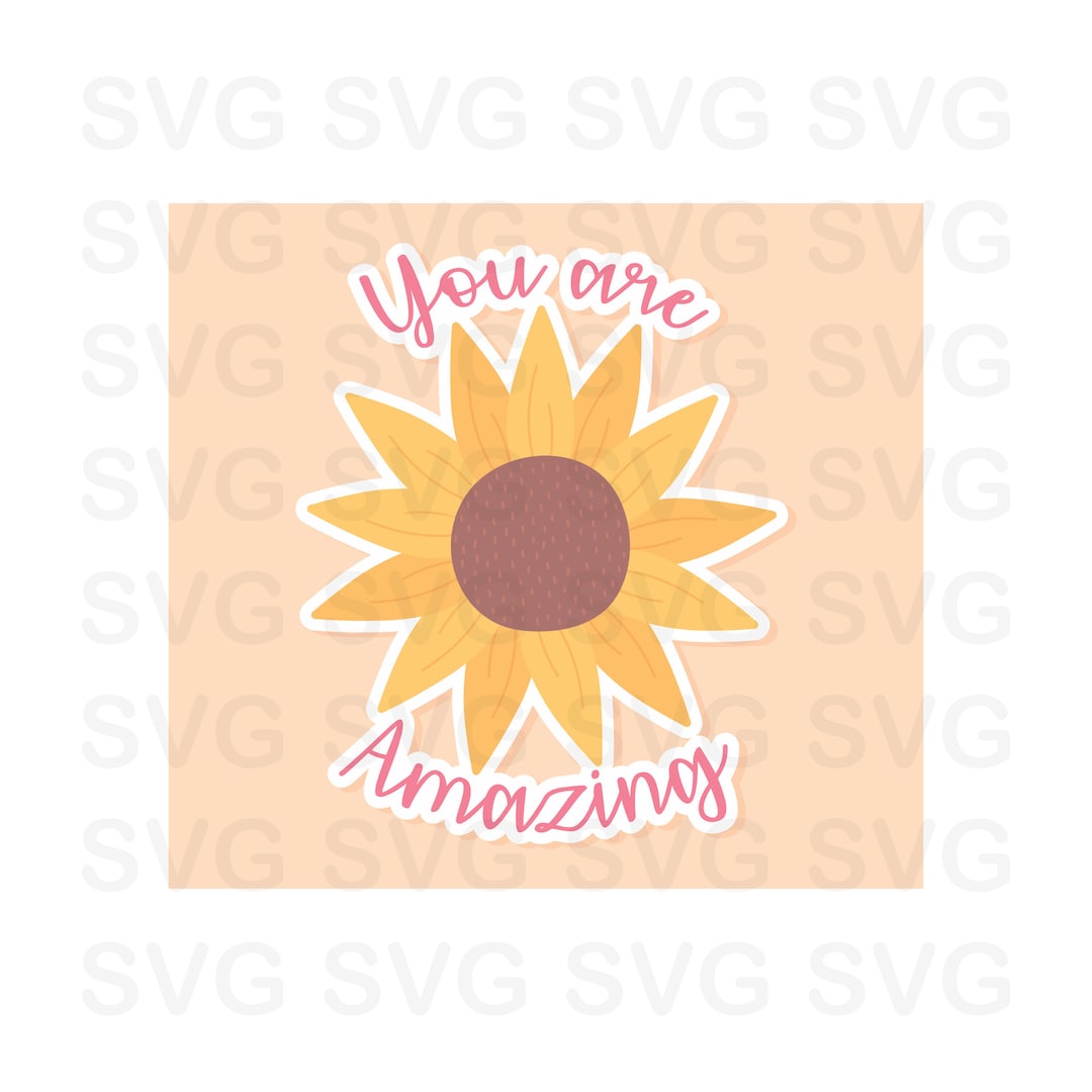 You Are Amazing Sticker, Svg, High Resolution Png, Digital Download ...