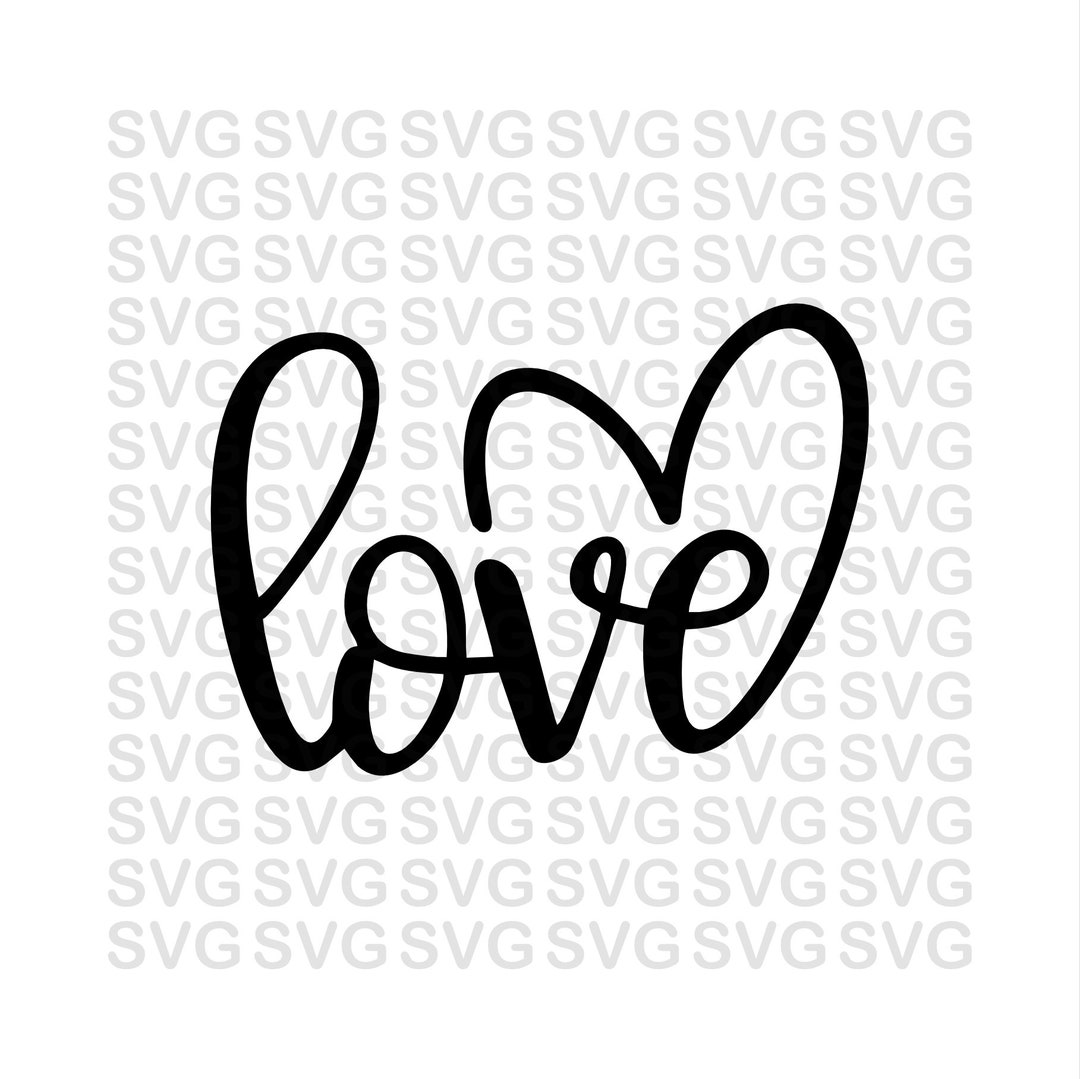 Love SVG, Love Script Heartsvg, Dxf, Png, Love DXF, Cut File, Iron On ...