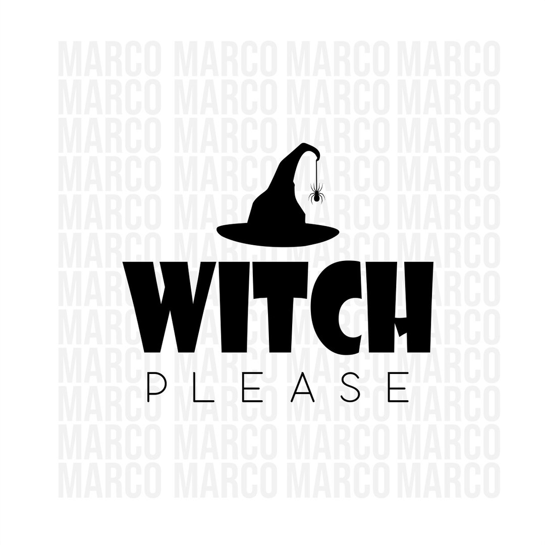 Witch Please Svg Witch Party Svg Halloween Shirt Svg Halloween Svg