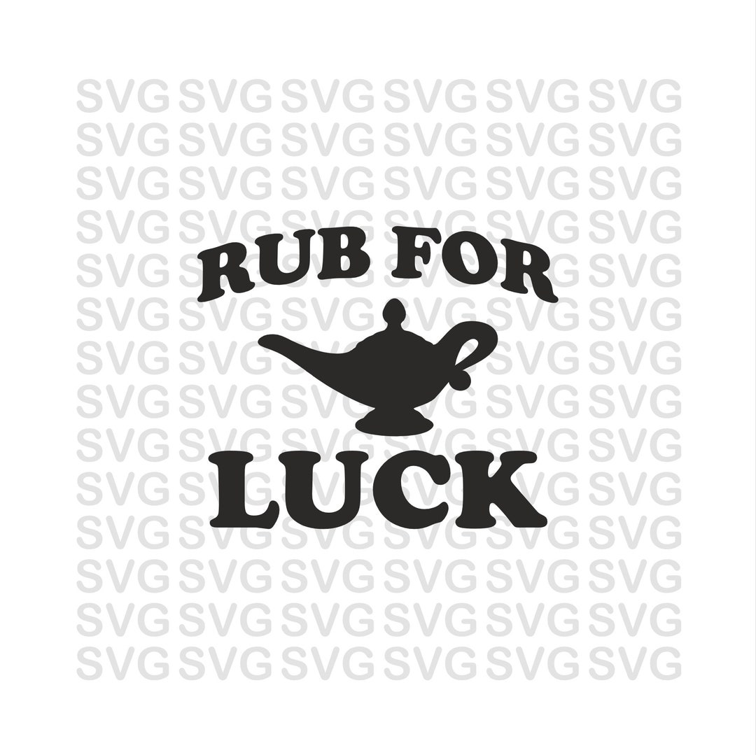 Rub for Luck Svg, Funny Svg, for Him Svg, Husband Wife Gift, Png ...