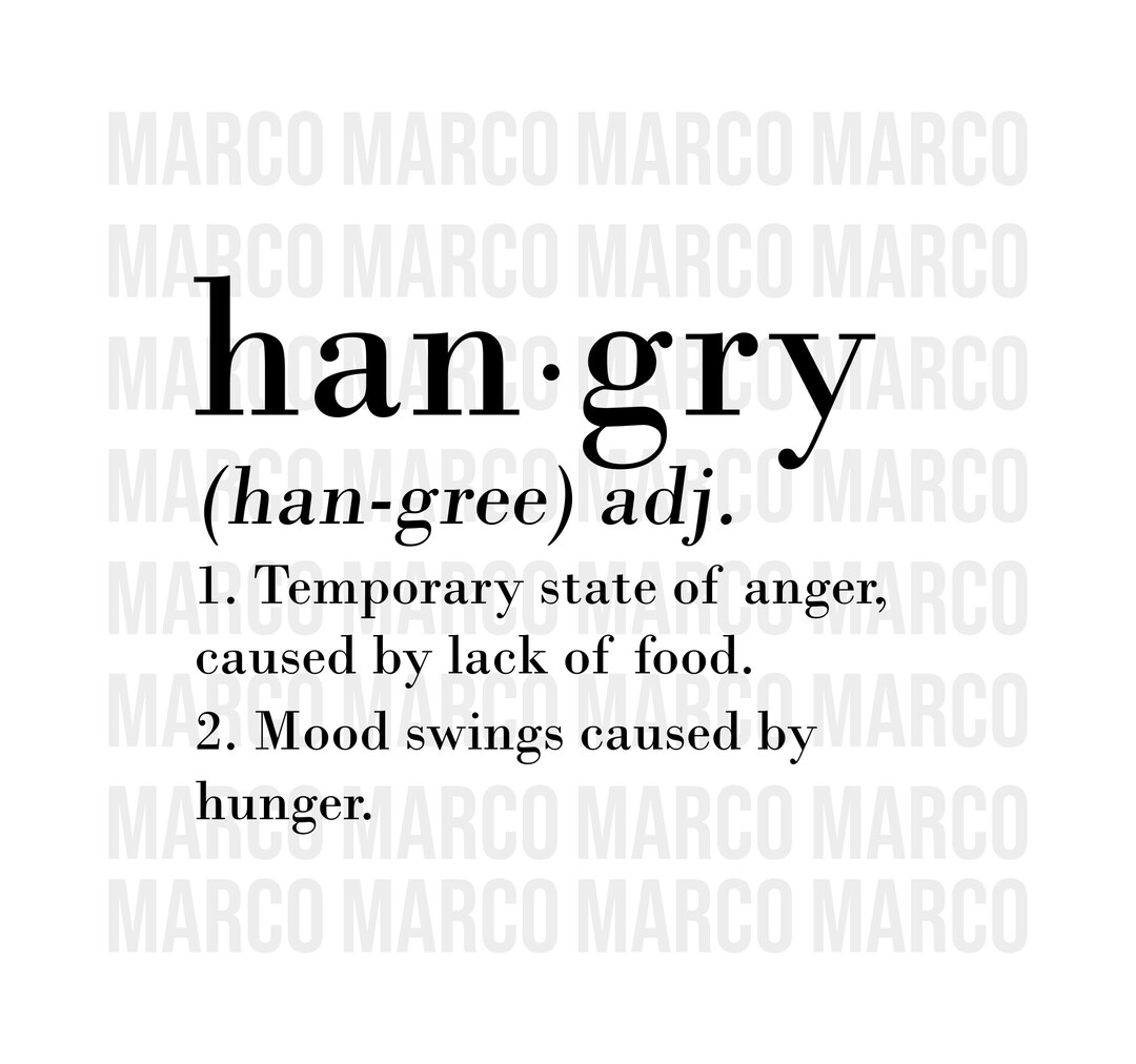 Hangry Definition Svg, Funny Svg, Adult Humor Svg, Hunger Svg, Food Svg ...