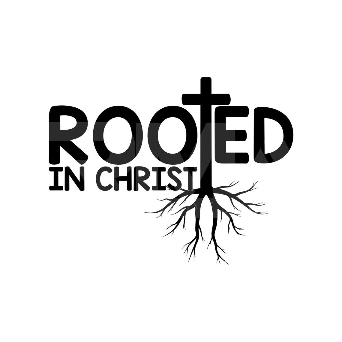Rooted in Christ SVG, Faith Svg, Jesus SVG, Religious Svg, Cross and ...