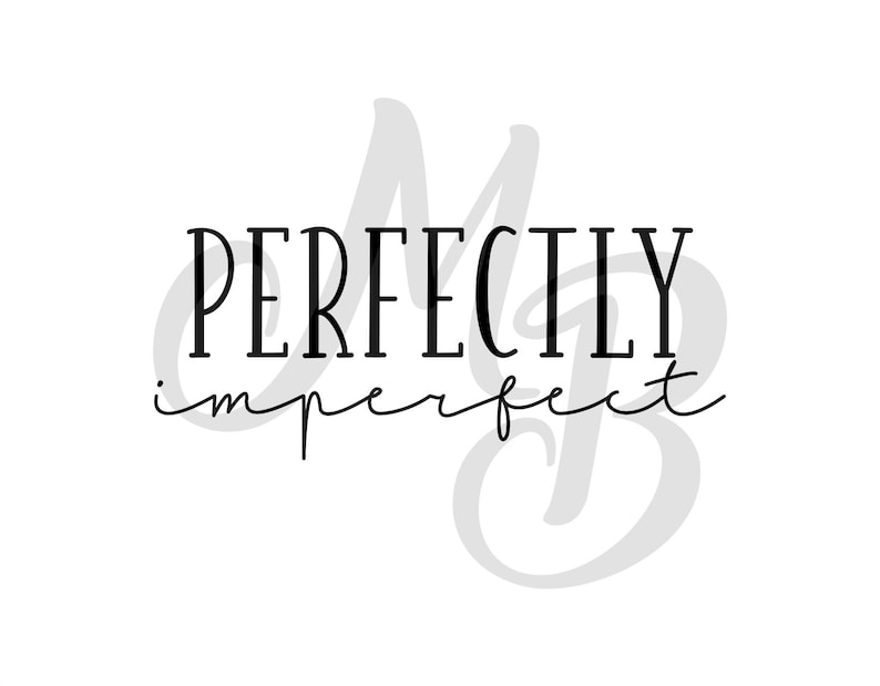 Perfectly Imperfect Women Empowerment SVG Motivational SVG | Etsy