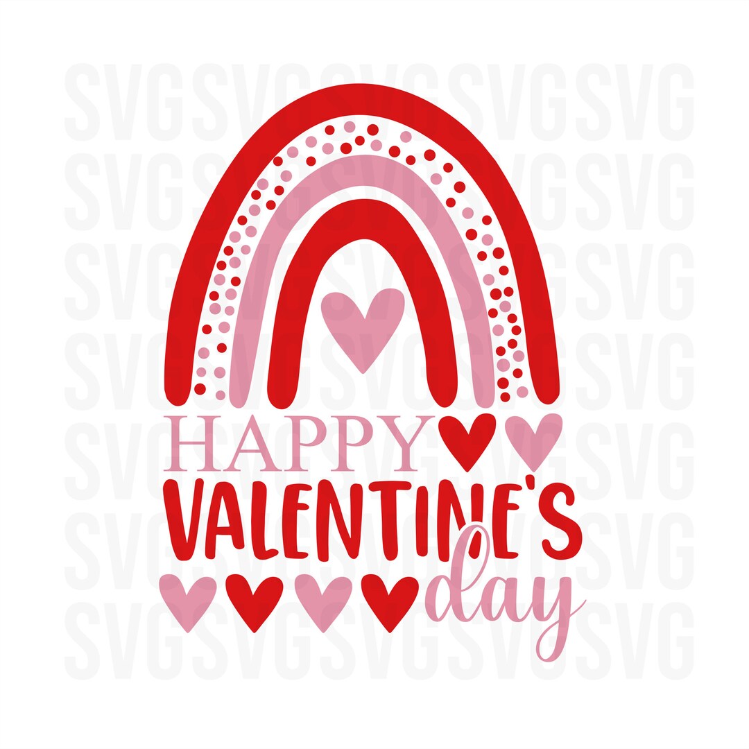 Happy Valentine's Day Rainbow Svg, Vday Svg, Valentines Svg, Rainbow ...