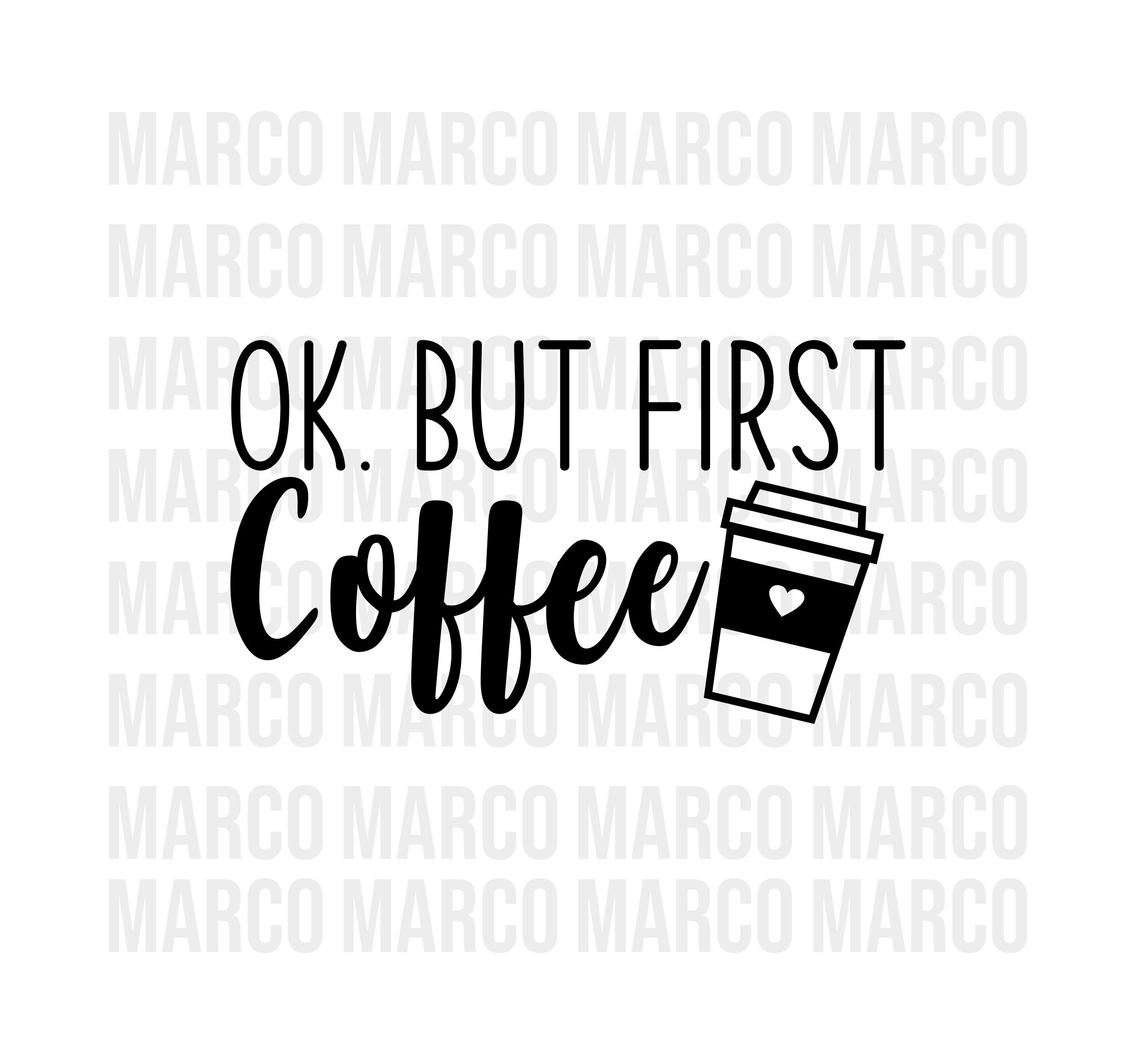 Ok. but First Coffee Svg, Coffee Addict Svg, Coffee Svg, Png, Dxf ...