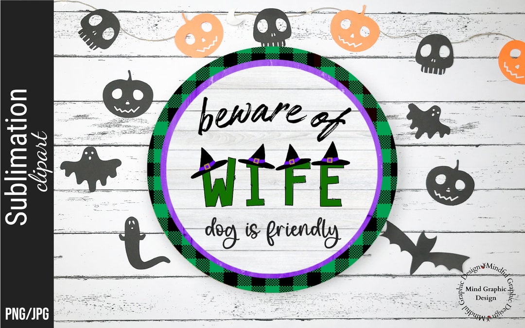 Beware of Wife Halloween Door Sign Clipart (digital Download) - Etsy