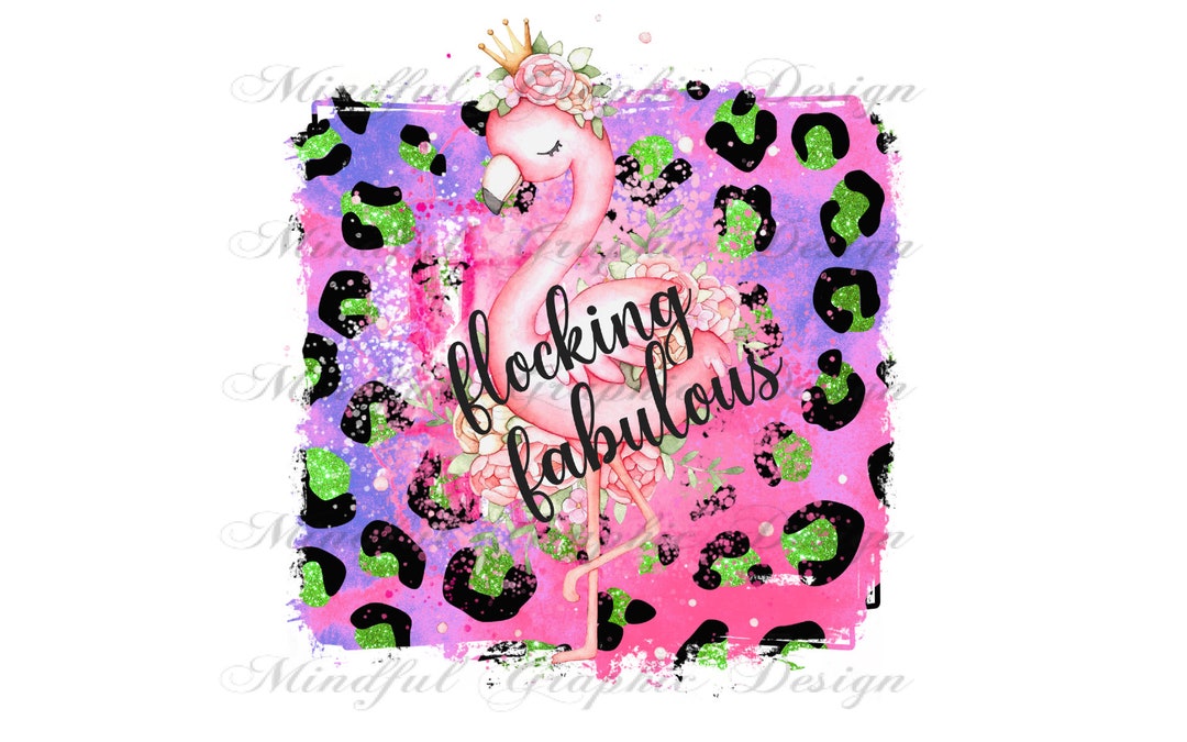 Flamingo, Flocking Fabulous Flamingo, Digital Download Files PNG ...