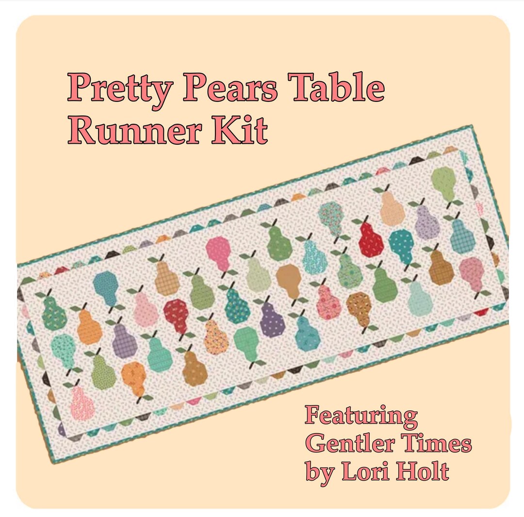 Pretty Pears Table Runner Kit - Gentler Times by Lori Holt - Etsy