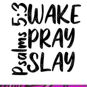 Wake Pray Slay, Praying Hands Svg, Bible Svg, Prayer Svg, Praying Svg ...