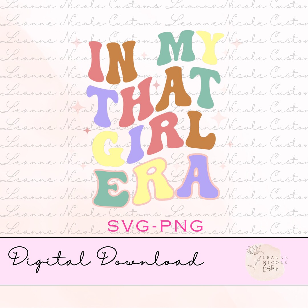 In My That Girl Era Svg, That Girl Svg, Barbi Svg, Barbi Png, Trendy ...