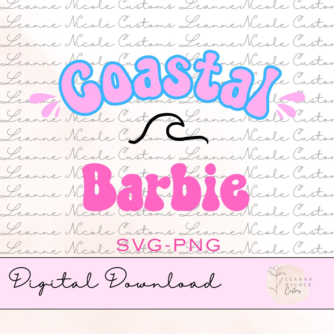 Coastal Barbi Svg, Beach Barbi Svg, Barb Svg, Barb Png, Come on Barbi ...