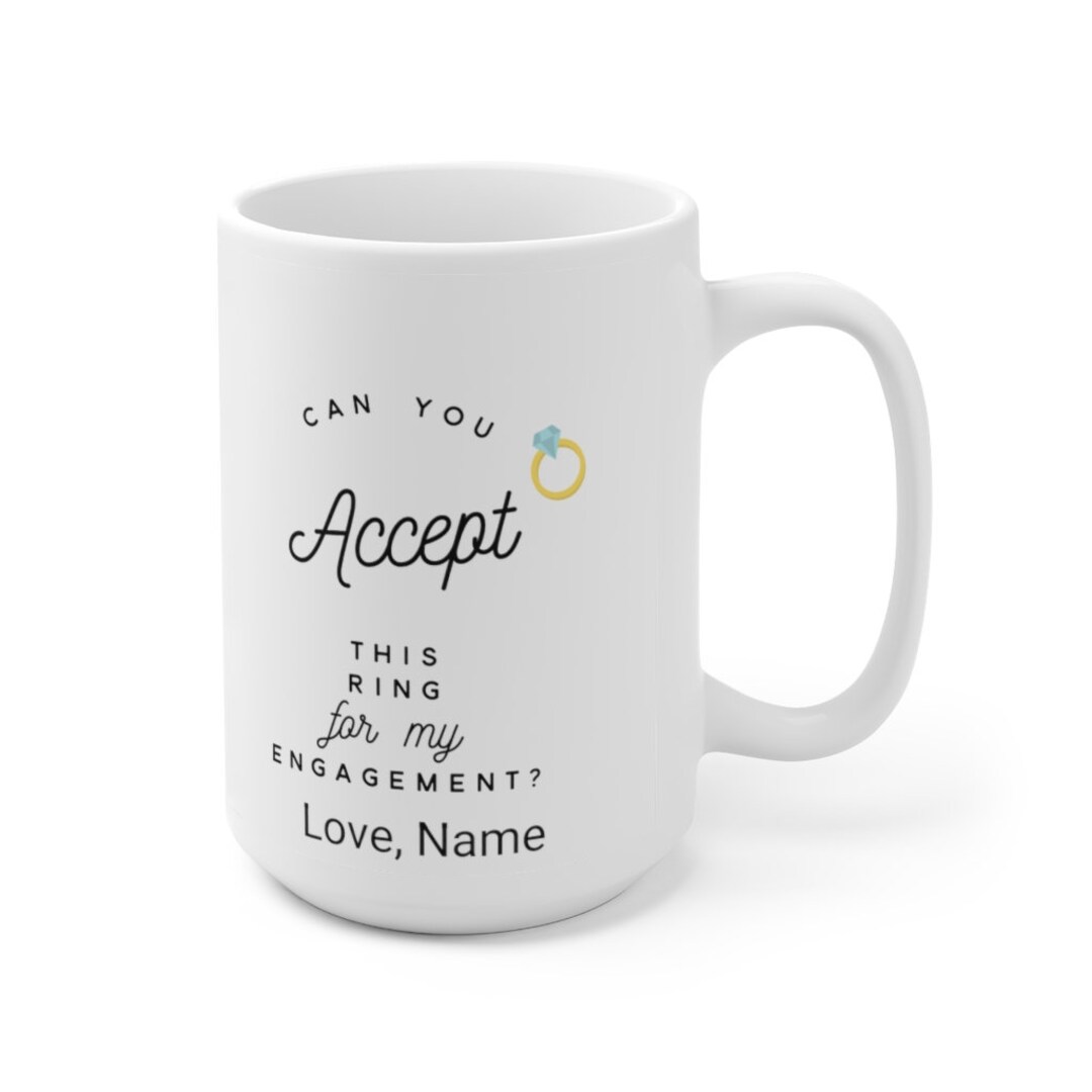 ENGAGEMENT TEA MUG Accept Ring Mug Love Coffee Mug Fiancee Coffee Cup ...