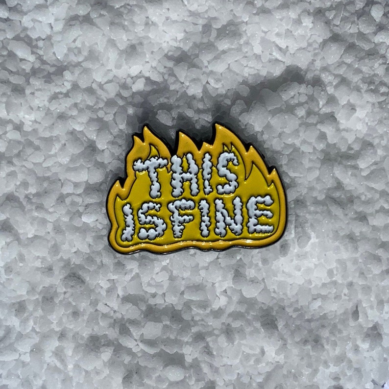 Funny 'this is Fine' Fire Enamel Pin Unique Cartoon - Etsy