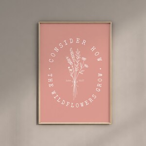 Christian Wall Art Printable Consider How the Wildflowers Grow Luke 12: ...