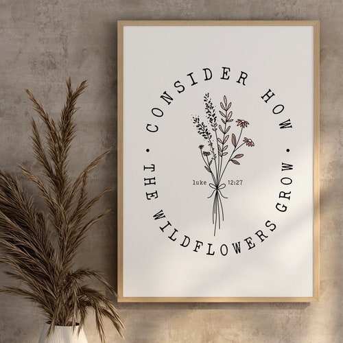 Luke 12:27 Consider the Wildflowers Scripture Wall Art - Etsy