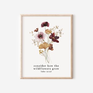 Christian Wall Art Printable Consider How the Wildflowers Grow Luke 12: ...