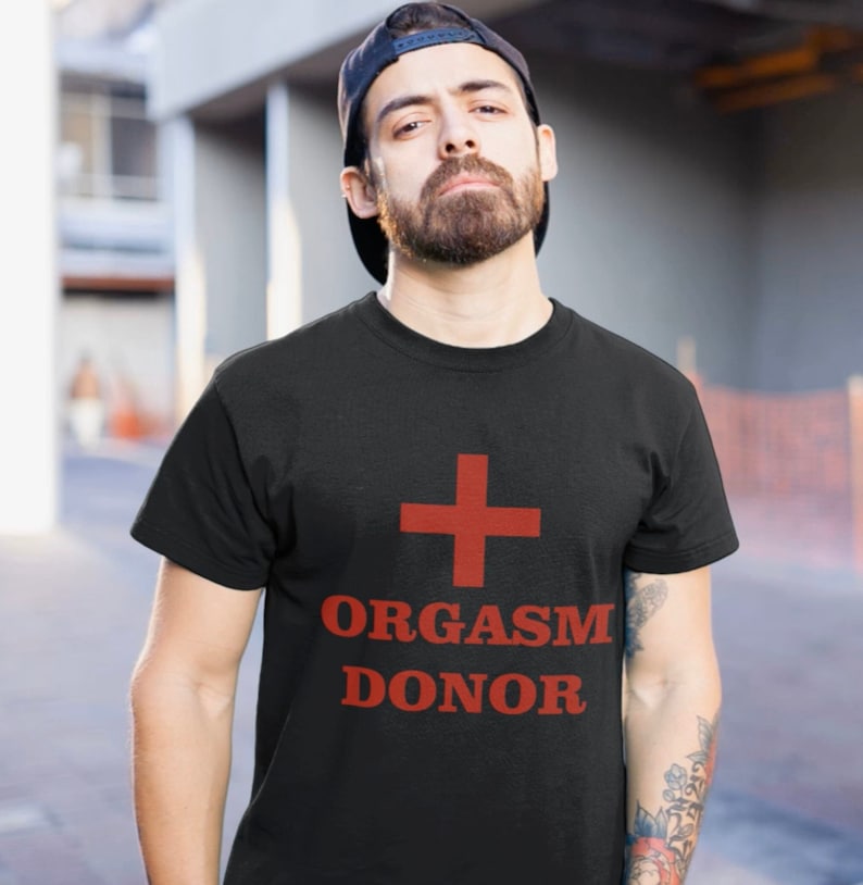 NSFW Orgasm Donor Graphic Tee - Etsy Canada